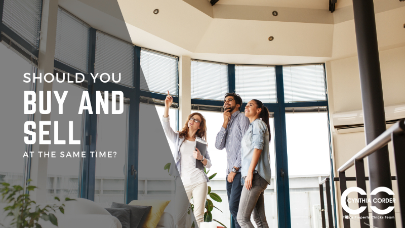 Should You Buy and Sell at the Same Time? - Cynthia Corder